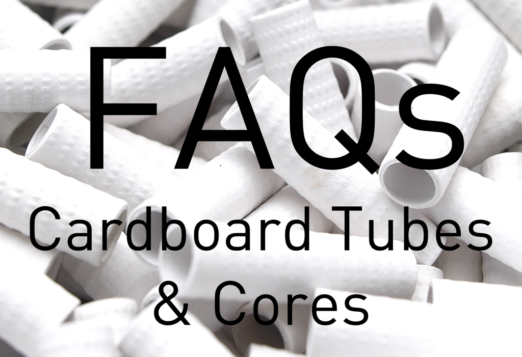 Cardboard Cores and Tubes FAQS | Stell